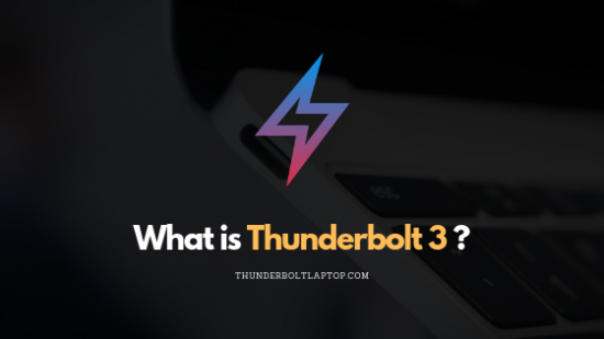 What is Thunderbolt? Revolutionary Tech For Your Notebook