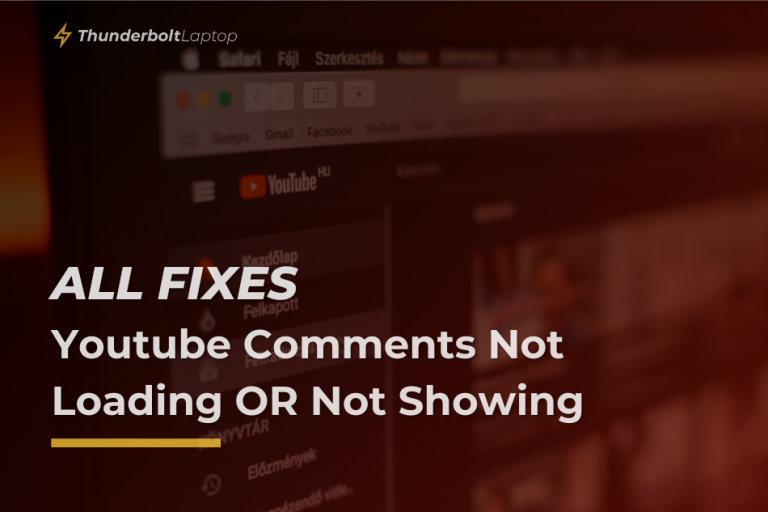 [All Fixes] Youtube Comments Not Loading / Not Showing
